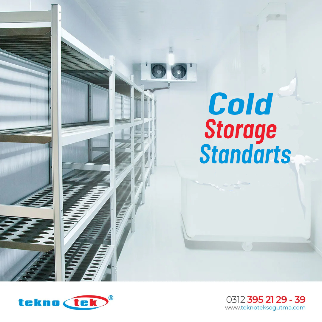 Cold Storage Standards Industrial Cold Storage Teknotek So utma Cold Storage Standards Industrial Cold Storage Teknotek So utma